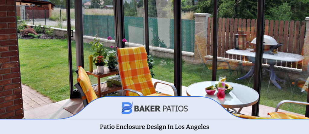 Patio Enclosure Design in Los Angeles - Custom & Stylish Options